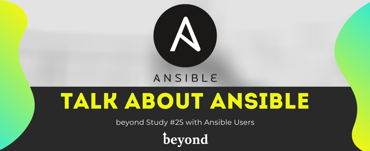 We will be holding a meeting to talk about Ansible [Beyond study session #25] | Beyond Co., Ltd.